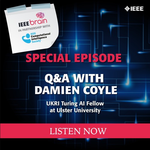 Stream episode Episode 22: Q&A with Dr. Damien Coyle, UKRI Turing AI ...