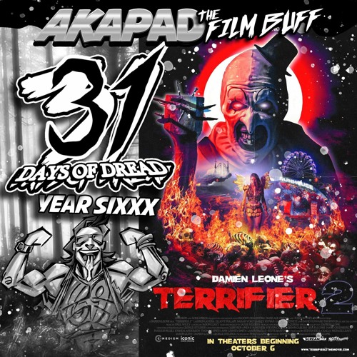 Stream episode 31 DAYS OF DREAD - TERRIFIER 2 by AKAPAD the FILM BUFF ...