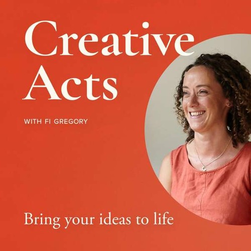 Stream 6 Ways to Ignite Your Creative Practice by Fi Gregory | Listen ...
