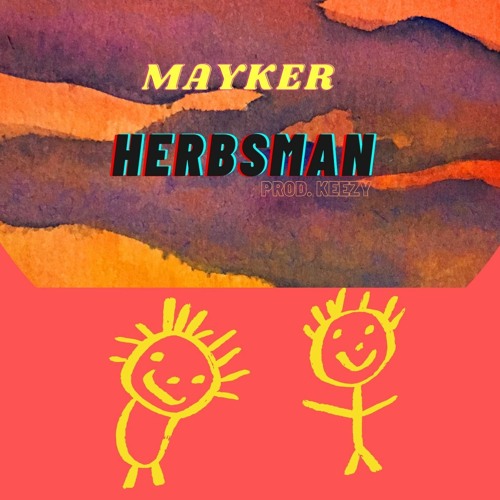 Stream Herbsman by Mayker | Listen online for free on SoundCloud