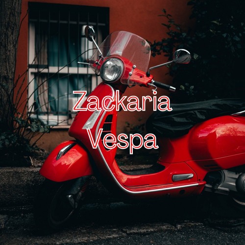 Stream Zackaria | Listen to Vespa playlist online for free on SoundCloud