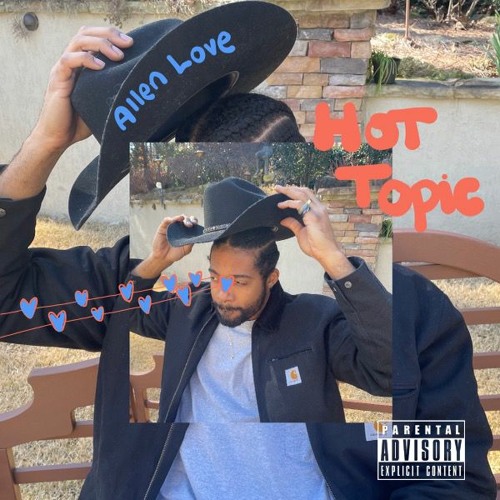 Stream Hot Topic by Allen Love | Listen online for free on SoundCloud