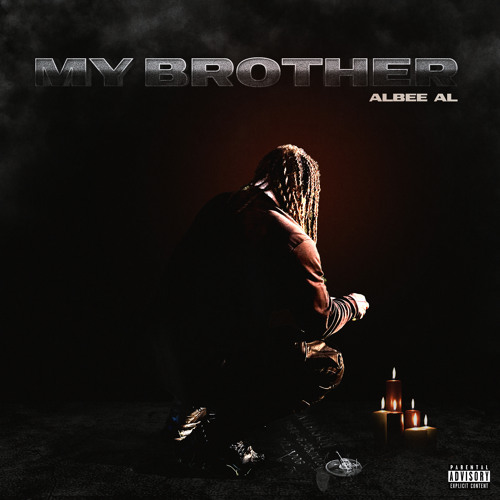 Stream My Brother by Albee Al | Listen online for free on SoundCloud