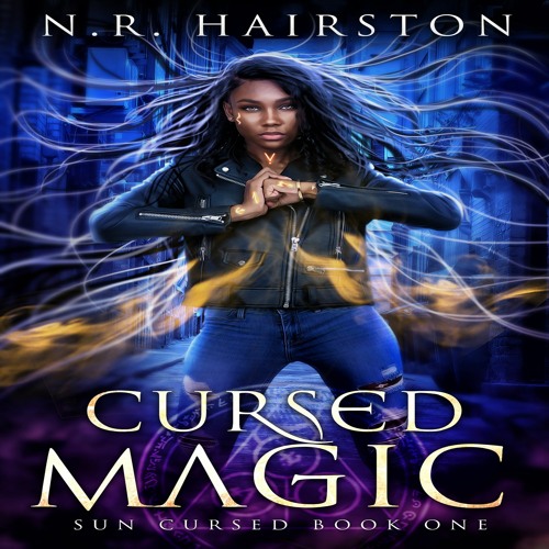 Stream Cursed Magic Sun Cursed Book 1 from N. R. Hairston | Listen ...
