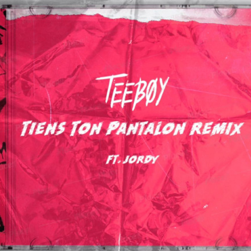 Stream TEEBOY tien ton pantalon Remix (feat Jordy) - MAIN.mp3 by Teeboy | Listen online for free ...