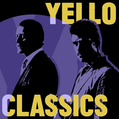 Stream Yello | Listen to YELLO Classics playlist online for free on ...