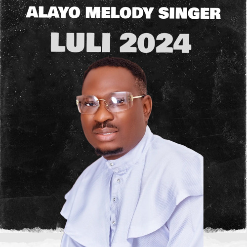 Stream Alayo Melody Singer | Listen to Luli 2024 playlist online for ...