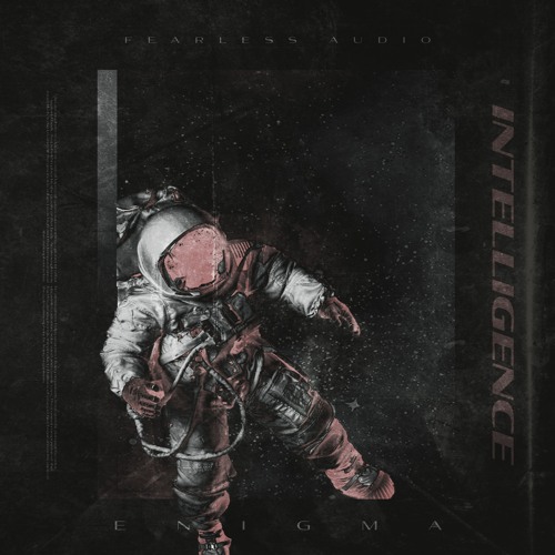 Stream Fearless Audio | Listen to ENIGMA - INTELLIGENCE EP (OUT NOW ...