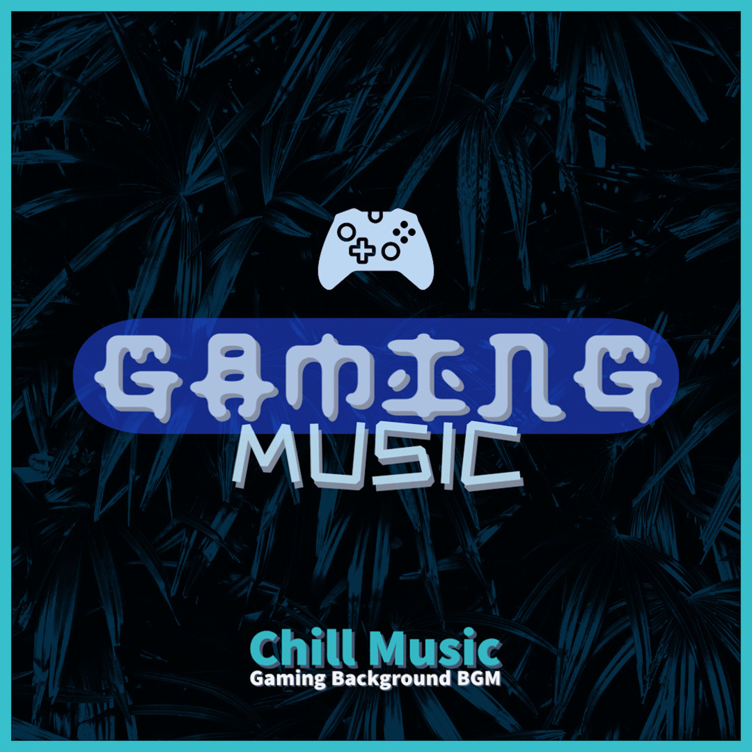 Stream Gaming Music | Listen to Chill Music For Gaming Background BGM ...