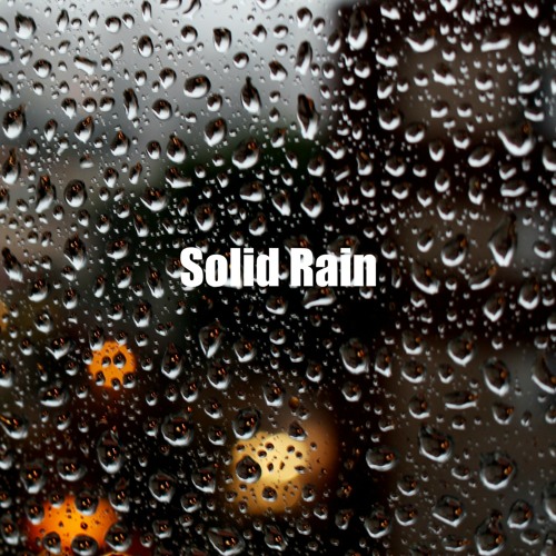 Stream Rain Sound | Listen to Solid Rain playlist online for free on ...
