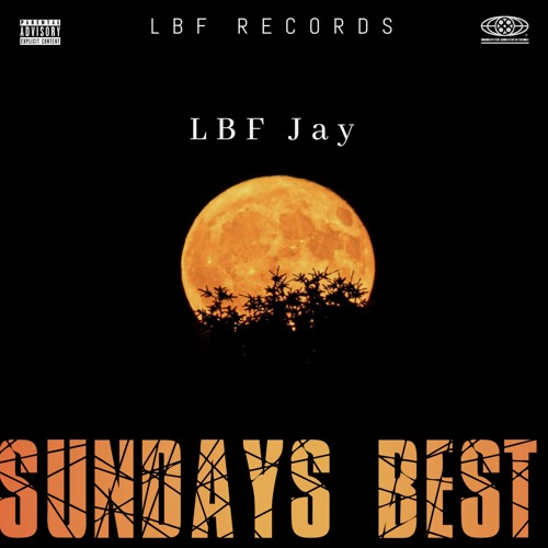 Stream Lbf Jay | Listen to Sundays Best playlist online for free on ...