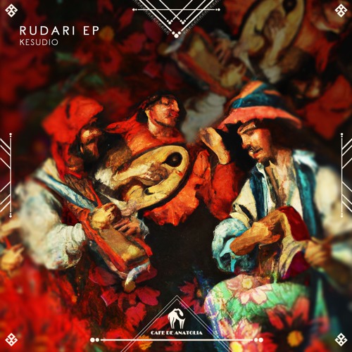 Stream Cafe De Anatolia | Listen to Kesudio - Rudari (Cafe De Anatolia ...