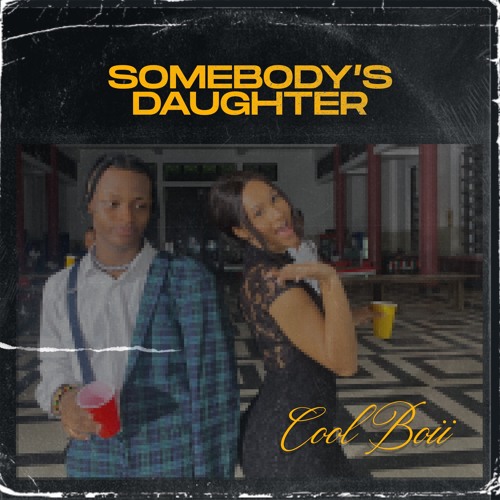 Stream Somebody's Daughter by Cool Boii | Listen online for free on ...