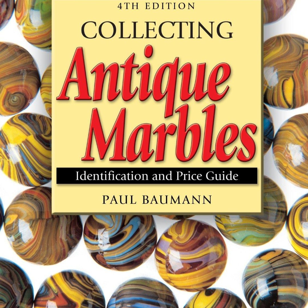 Stream episode Get Collecting Antique Marbles: Identification and Price ...