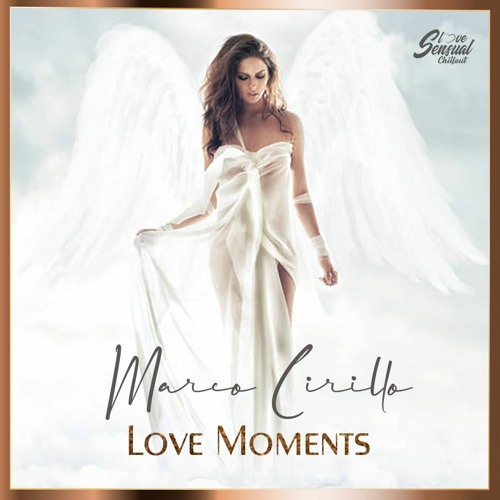 Stream Marco Cirillo - Love Moments (Original Version) by Marco Cirillo ...