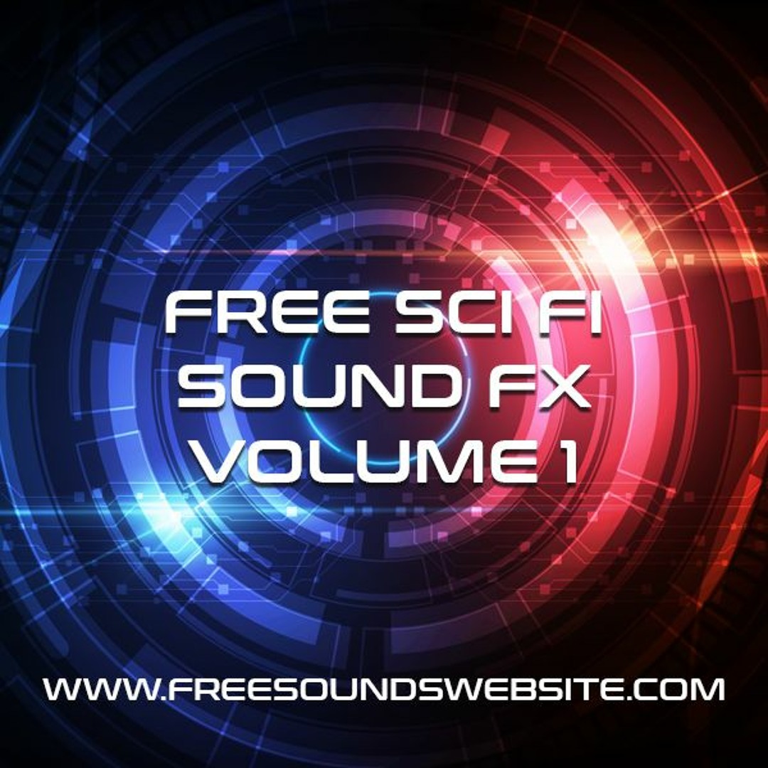 Stream WWW.FREESOUNDSWEBSITE.COM - FREE SCI FI SFX VOLUME 1 by Free ...