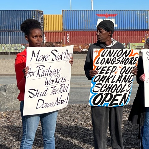 Stream WW 10-27-22 Railroad Workers Solidarity Rally At Port Of Oakland ...