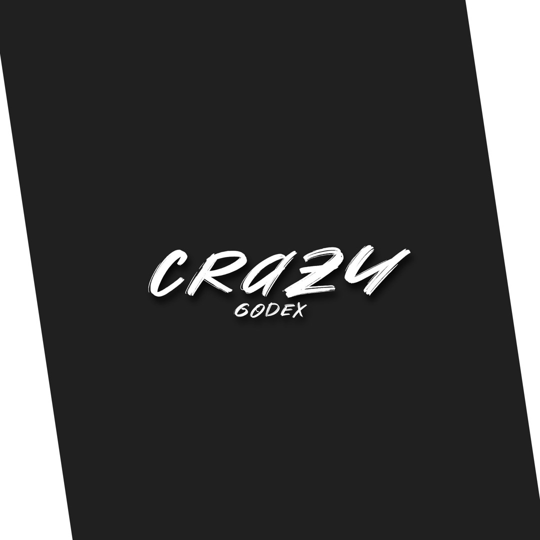 Stream Godex - Crazy by Godex Oficial | Listen online for free on ...