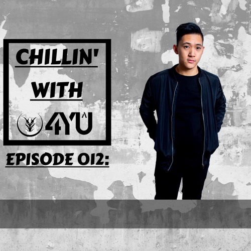 4YÛ - Chillin' With 4YÛ 012 2024-07-10