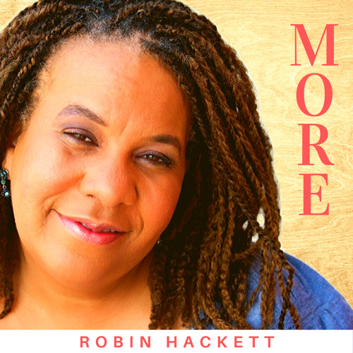 Stream More, New Single by Robin Hackett | Listen online for free on ...