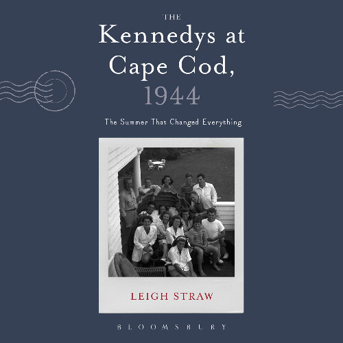 Stream The Kennedys at Cape Cod, 1944 by Leigh Straw, read by Patricia ...