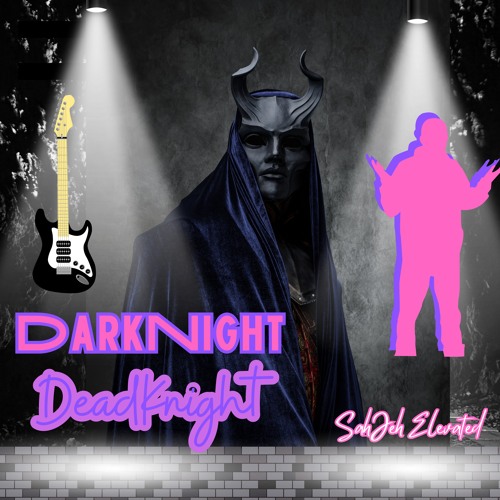 Stream Dark Night Dead Knight by SahJeh Elevated | Listen online for ...