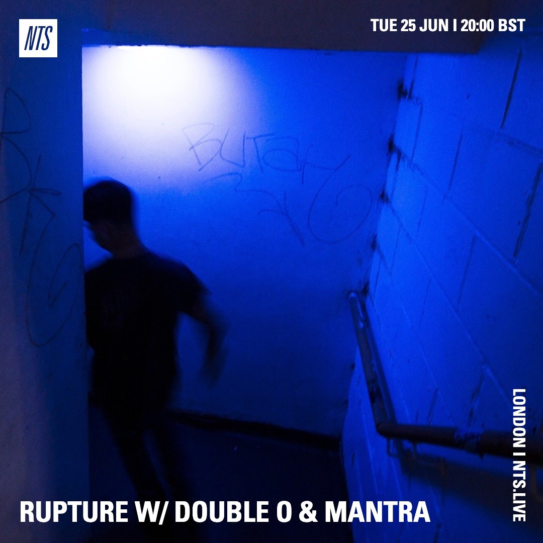 Stream NTS - Rupture - Double O & Mantra - July 2024 by Rupture ...