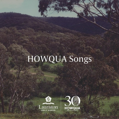Stream Lauriston Girls' School | Listen to HOWQUA Songs | Lauriston ...