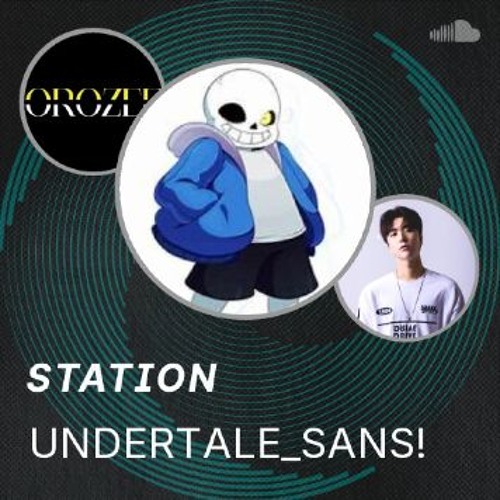Stream UNDERTALE_SANS! | Listen to UNDERTALE_SANS! and Others station ...