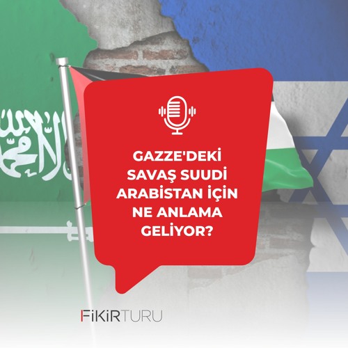 Stream Gazze'deki savaş Suudi Arabistan için ne anlama geliyor? by ... Stream Gazze'deki savaş Suudi Arabistan için ne anlama geliyor? by ...