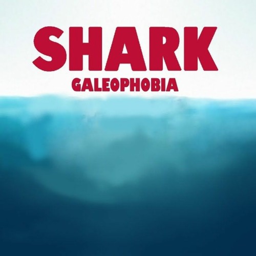Galeophobia