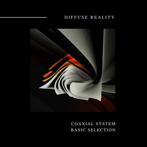 Stream Coaxial System - Basic Selection by Diffuse Reality | Listen online for free on SoundCloud