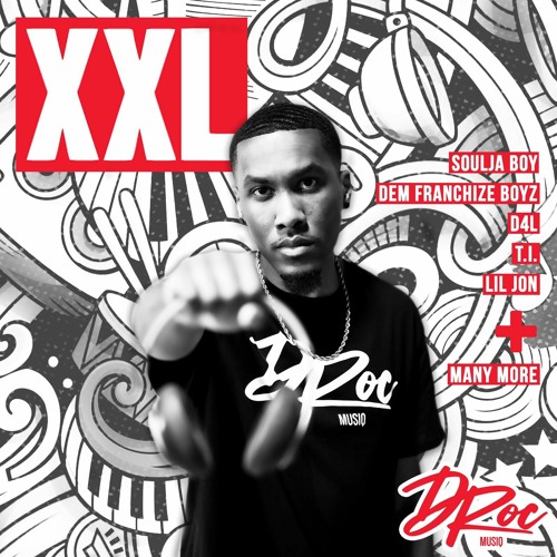 Stream D-ROC - XXL (SNAP RAP & 2000s RAP & HIP-HOP) by D-ROC | Listen ...