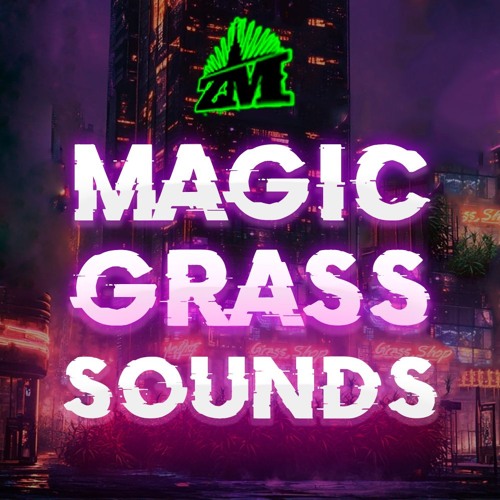 Stream Welcome to ZM by MAGIC GRASS SOUNDS | Listen online for free on ...