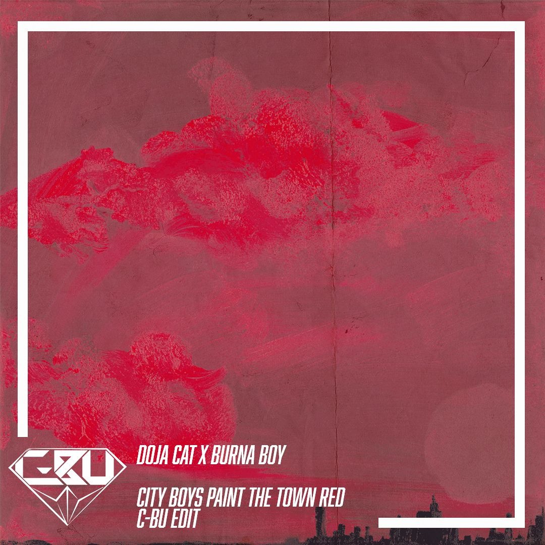 Stream Doja Cat X Burna Boy - City Boys Paint The Town Red (C-Bu Edit ...