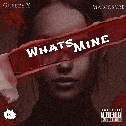 Stream Greezy X & Malco$yre - What's Mine.mp3 by Malco$yre | Listen ...