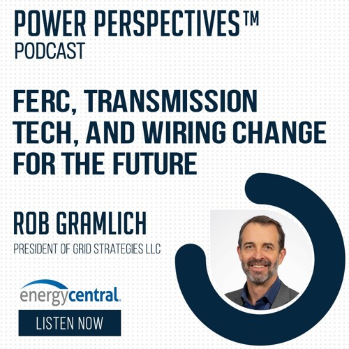 Stream episode 156. 'FERC, Transmission Tech, & Wiring Change for the ...