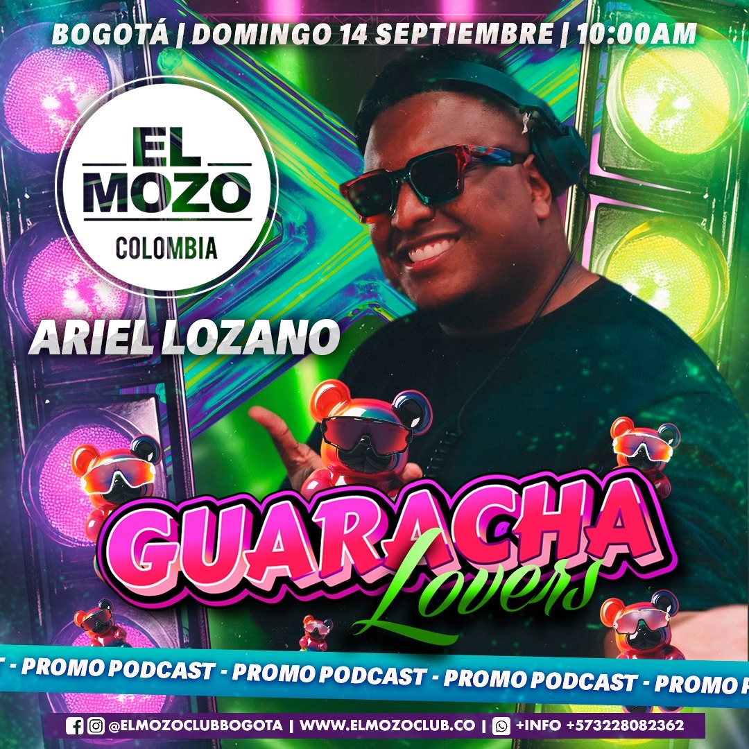 Stream ARIEL LOZANO // GUARACHA LOVERS PROMO PODCAST by EL MOZO ...