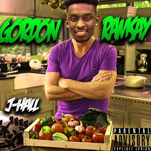 Stream J-Hall- Gordon Ramsay by J-Hall (L.M.L) | Listen online for free ...