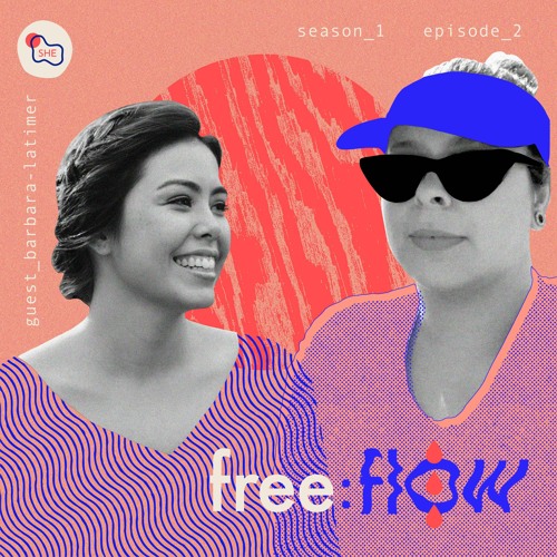 Stream EP 2. PMS Stories With Barbara Latimer by Free Flow | Listen ...