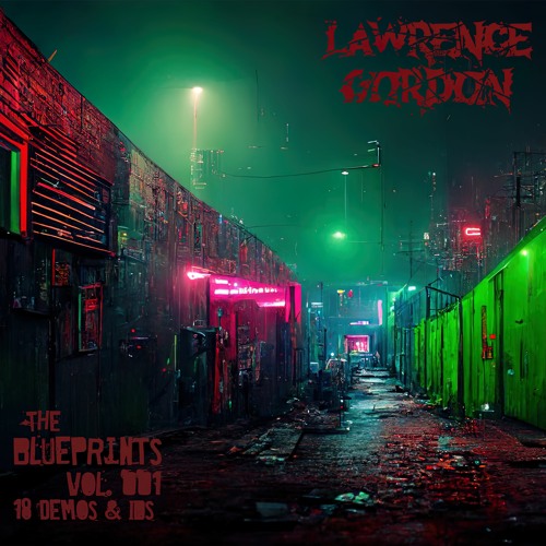 Stream Lawrence Gordon - The Blueprints Vol. 001 (All Original Mix) by ...