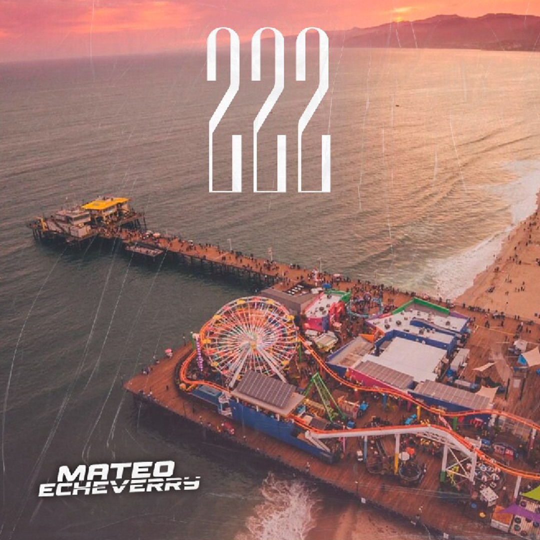 Stream 222 - MATEO ECHEVERRY by MATEO ECHEVERRY | Listen online for free on SoundCloud