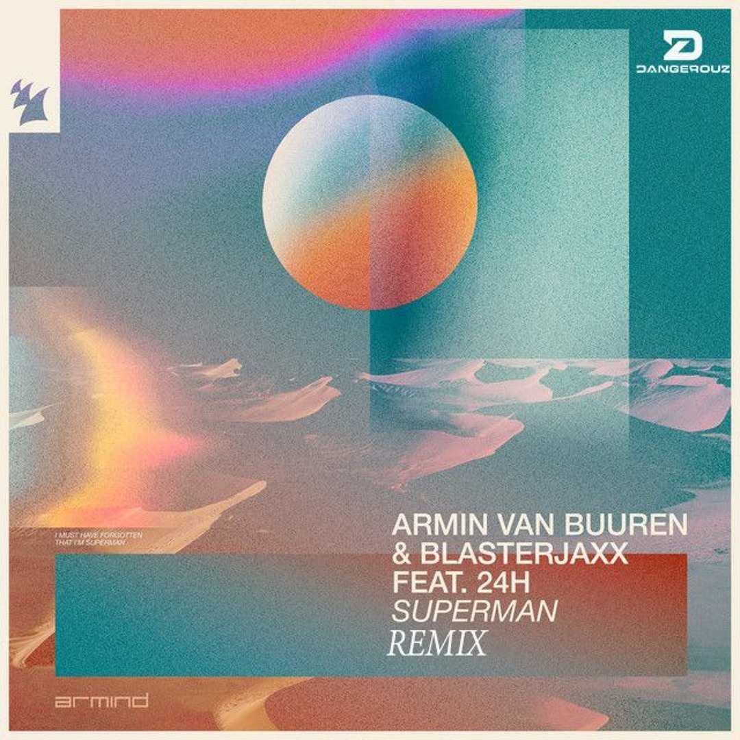 Stream Armin Van Buuren & Blasterjaxx feat 24h - Superman (Dangerouz ...