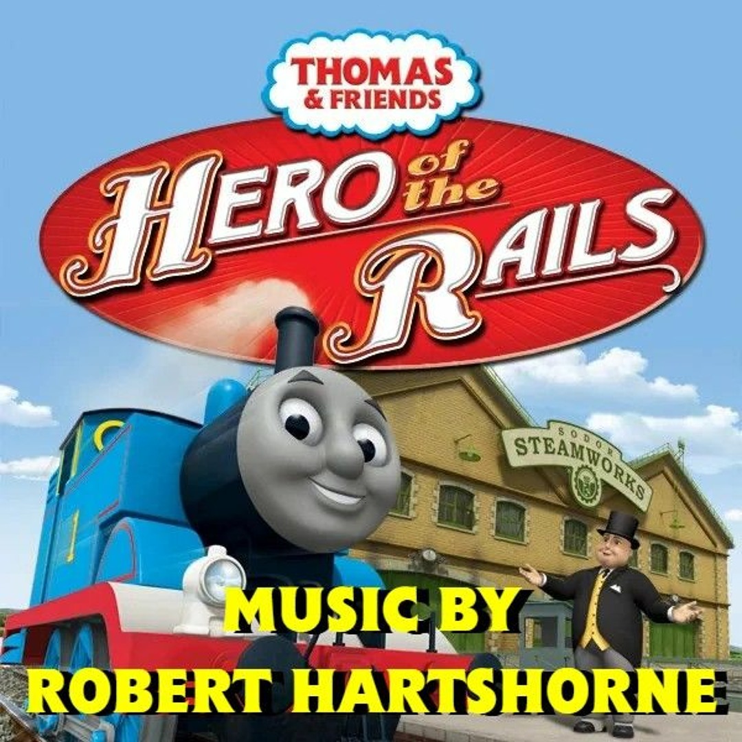 Stream Thomas CGI Movie Soundtracks | Listen to Hero of the Rails ...
