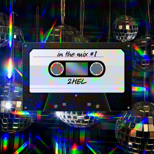 Stream in the mix #1 by 2HEL in the mix | Listen online for free on ...