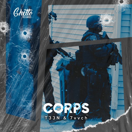 Stream T33N & 7vvch - Corps by Ghetto Records | Listen online for free ...