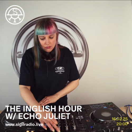 Listen to music albums featuring the inglish hour w/ Echo Juliet - February 2025 - Sigil Radio ...
