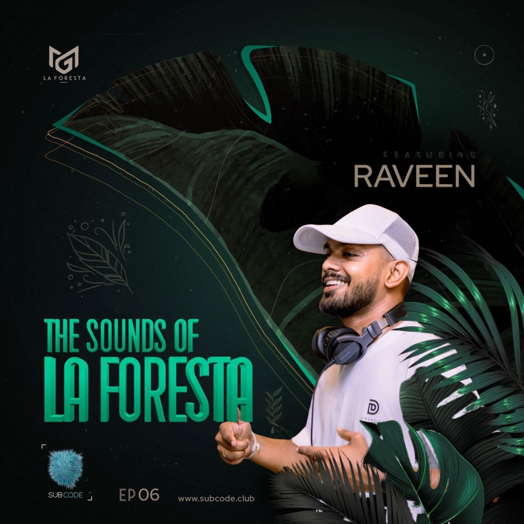 Stream THE SOUNDS OF LA FORESTA EP06 - RAVEEN by RAVEEN (SL) | Listen ...