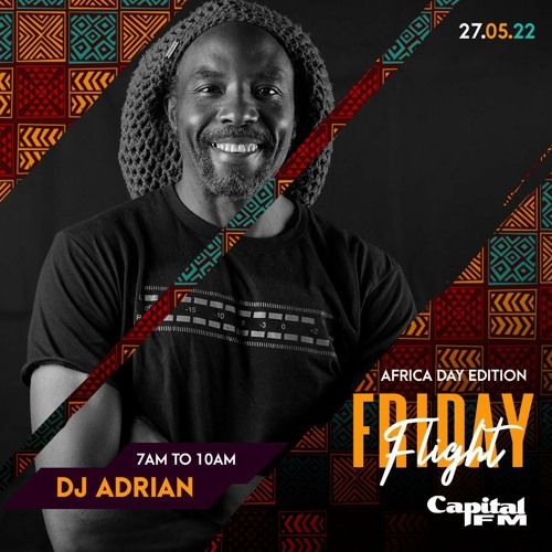 Stream Dj Adrian African Day Mix #DriveOut by Capital FM | Listen ...