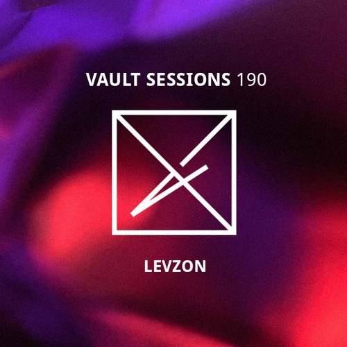 Stream Vault Sessions #190 - Levzon by Vault Sessions | Listen online for free on SoundCloud